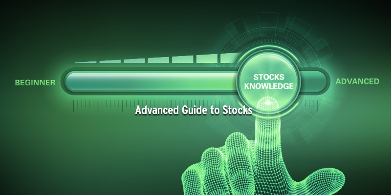 Advanced Guide to Stocks | FSMOne