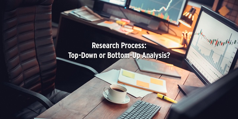 Research Process: Top-Down Or Bottom-Up Analysis? | FSMOne