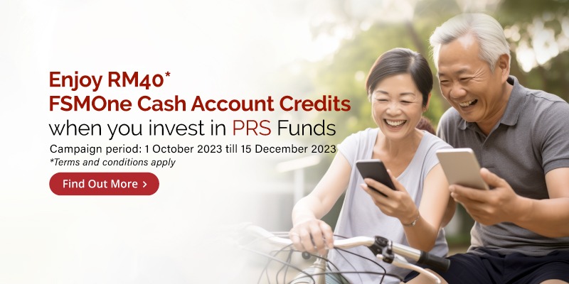 PRS Campaign 2023: Enjoy RM40 FSMOne Cash Account Credits | FSMOne