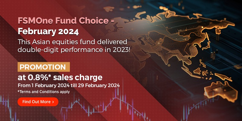 FSMOne Fund Choice-Feb 2024: This Asian equity fund delivered a double-digit performance in 2023 ...