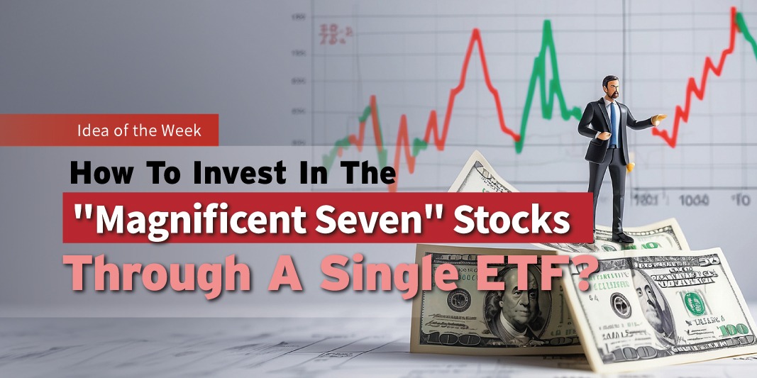 How To Invest In The "Magnificent Seven" Stocks Through A Single ETF? | FSMOne