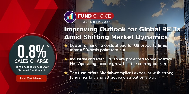 FSMOne Fund Choice - Oct 2024: Improving Outlook for Global REITs Amid Shifting Market Dynamics ...