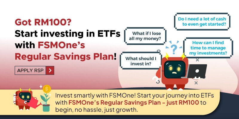 Got RM100? Start investing in ETFs with FSMOne?s Regular Savings Plan ...