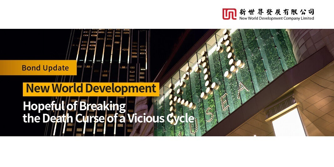 New World Development - Hopeful of Breaking the Death Curse of a ...