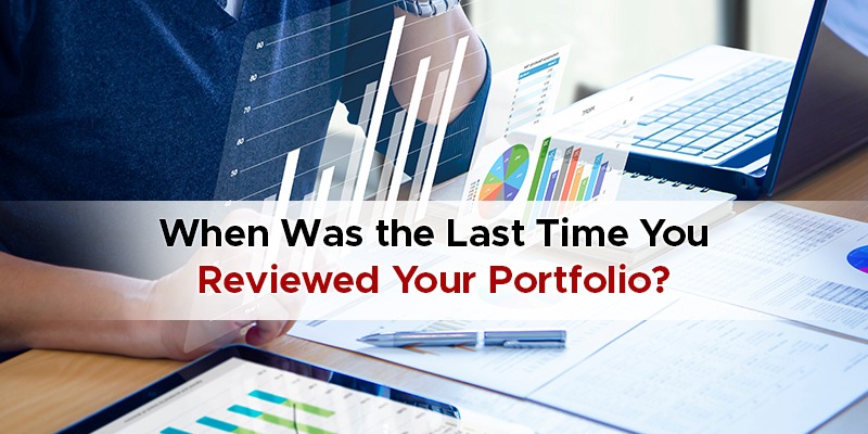 When Was the Last Time You Reviewed Your Portfolio? | FSMOne